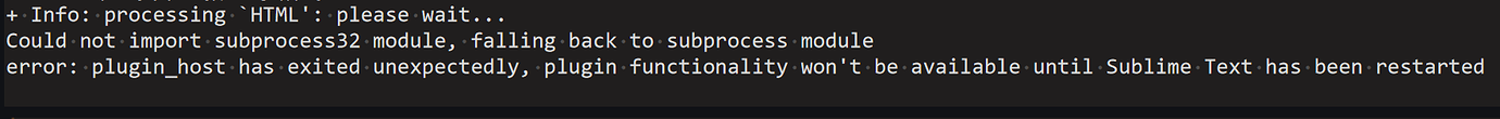 Plugin_host has exited unexpectedly.plugin functionality won't be available until sublime text ...